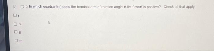 Solved 3. In which quadrant(s) does the terminal arm of | Chegg.com