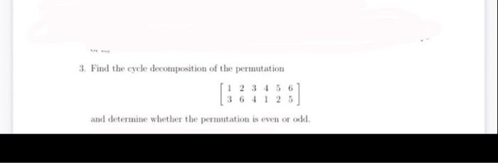 Solved 3. Find the cycle decomposition of the permutation 1 | Chegg.com