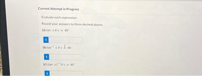Solved Current Attempt in Progress Evaluate each expression. | Chegg.com