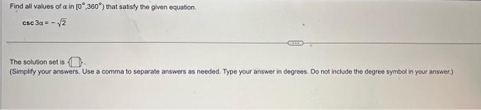 Solved Find all values of α in (0∘,360∘) that satisfy the | Chegg.com