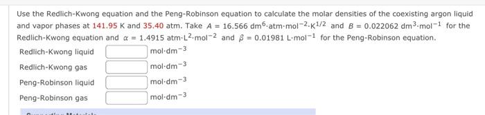 Solved Use the Redlich-Kwong equation and the Peng-Robinson | Chegg.com