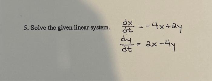 Solved 5. Solve the given linear system. | Chegg.com