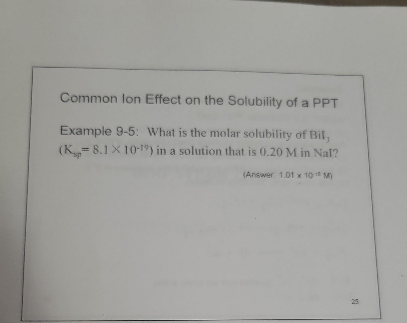 Solved Common Ion Effect on the Solubility of a PPT Example | Chegg.com