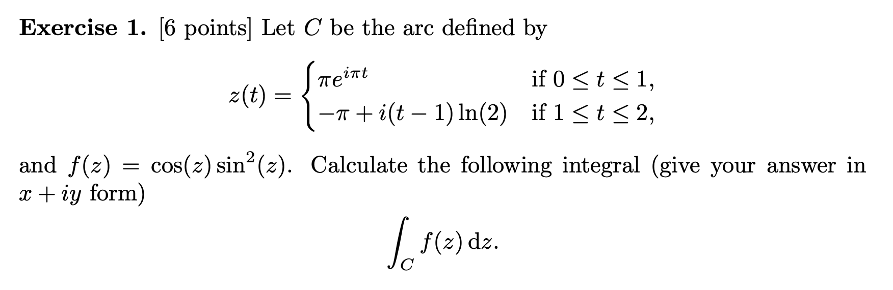 Solved Exercise 1. [6 ﻿points] ﻿Let C ﻿be the arc defined | Chegg.com