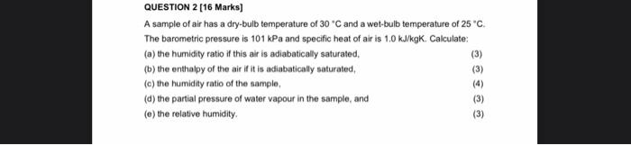 Solved QUESTION 2 [16 Marks] A sample of air has a dry-bulb | Chegg.com