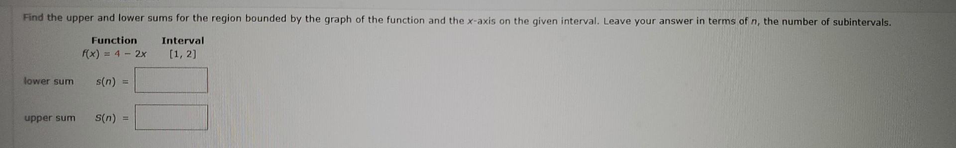 Solved Find the upper and lower sums for the region bounded | Chegg.com