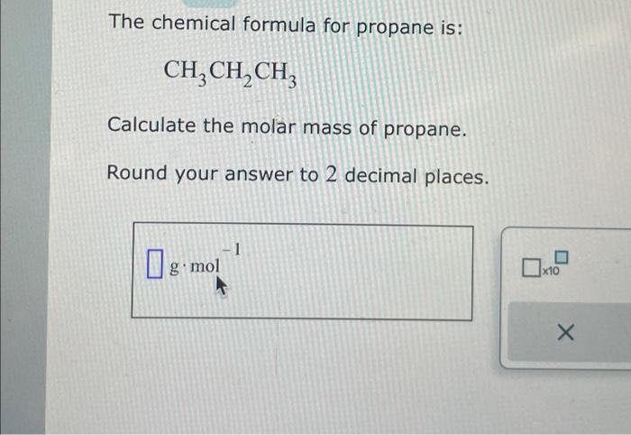 Solved The chemical formula for propane is: CH₂CH₂CH₂ | Chegg.com