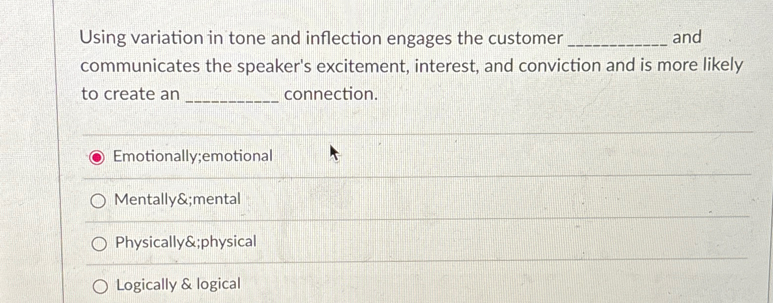 Solved Using variation in tone and inflection engages the | Chegg.com