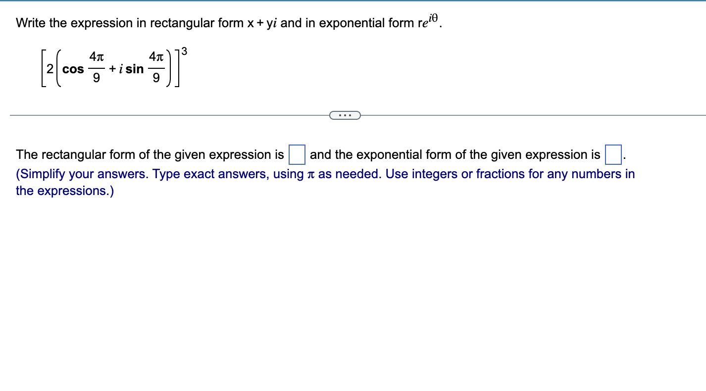 Solved Write the expression in rectangular form x+yi ﻿and in | Chegg.com