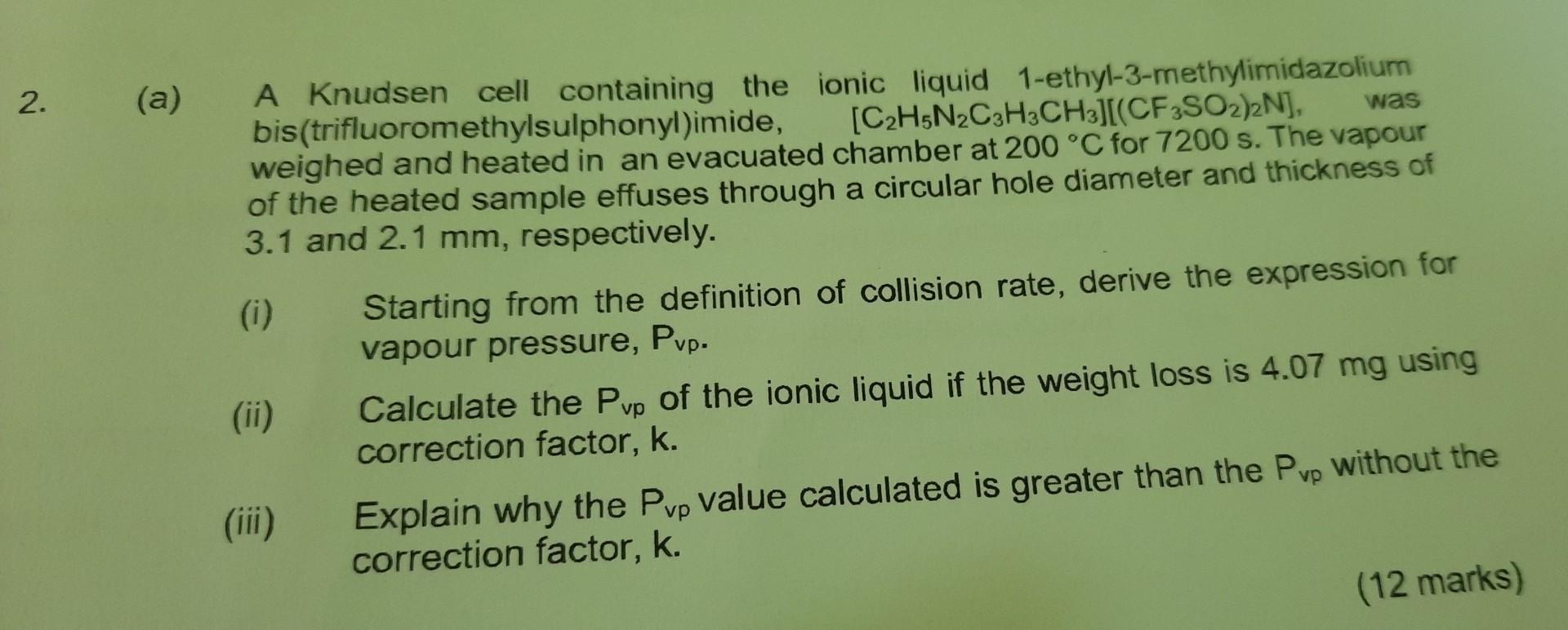Solved (a) A Knudsen cell containing the ionic liquid | Chegg.com