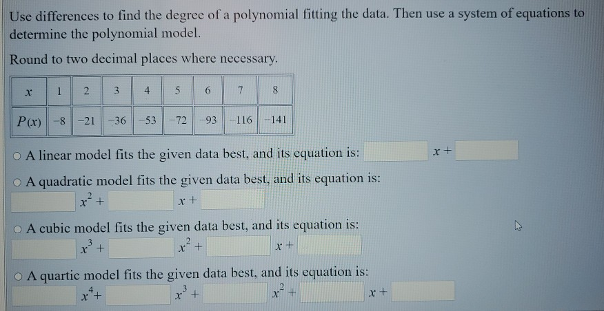 Solved Use differences to find the degree of a polynomial | Chegg.com