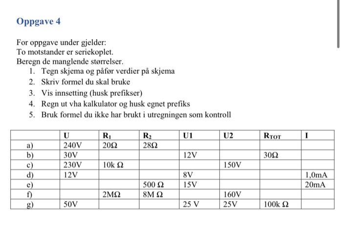 Solved For oppgave under gjelder: To motstander er | Chegg.com
