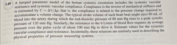 Solved 3.49 A lumped parameter model of the human systemic | Chegg.com