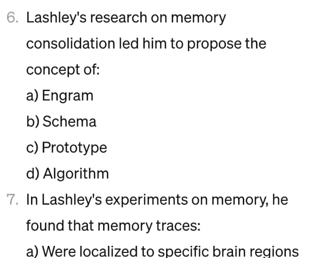 Solved Lashley's research on memory consolidation led him to | Chegg.com