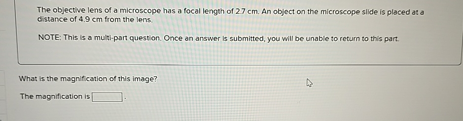 Solved The objective lens of a microscope has a focal length | Chegg.com