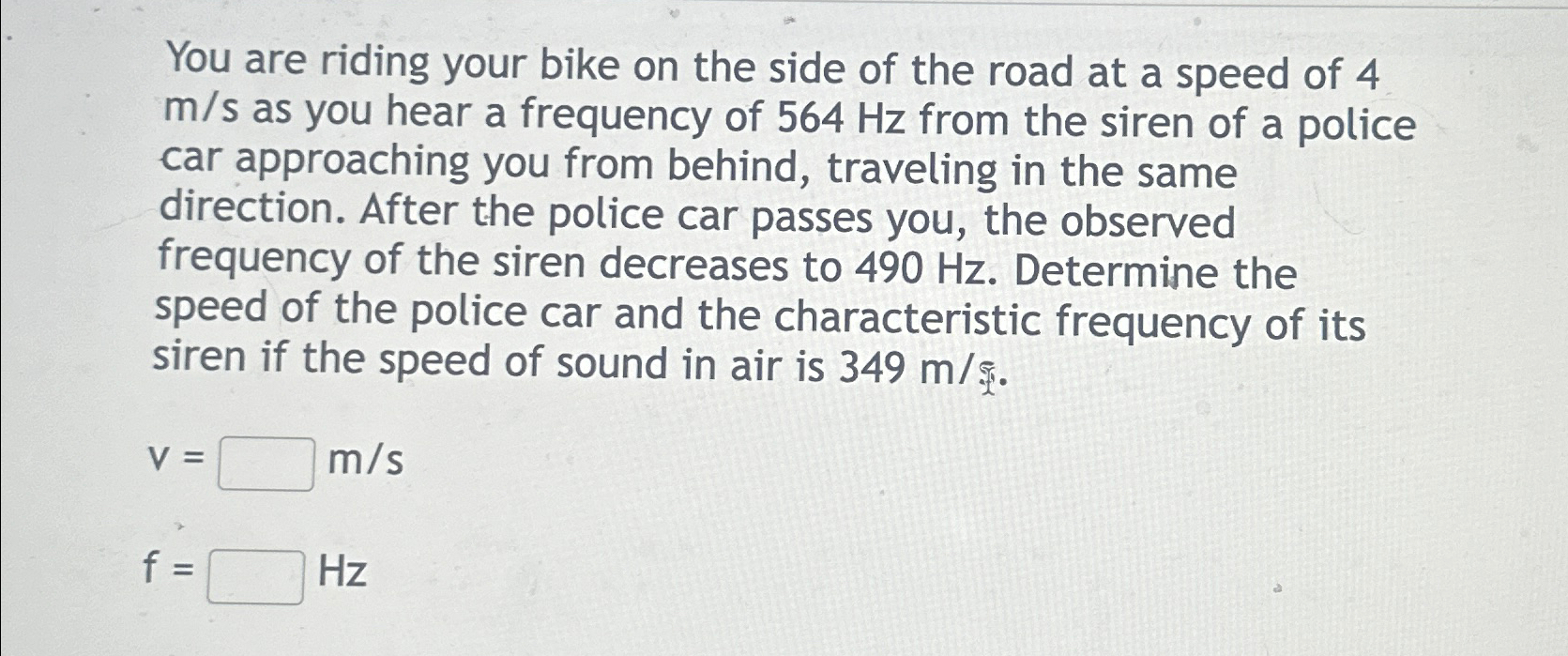 Solved You are riding your bike on the side of the road at a | Chegg.com