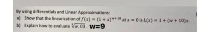 Solved By using differentials and Linear Approximations: a) | Chegg.com