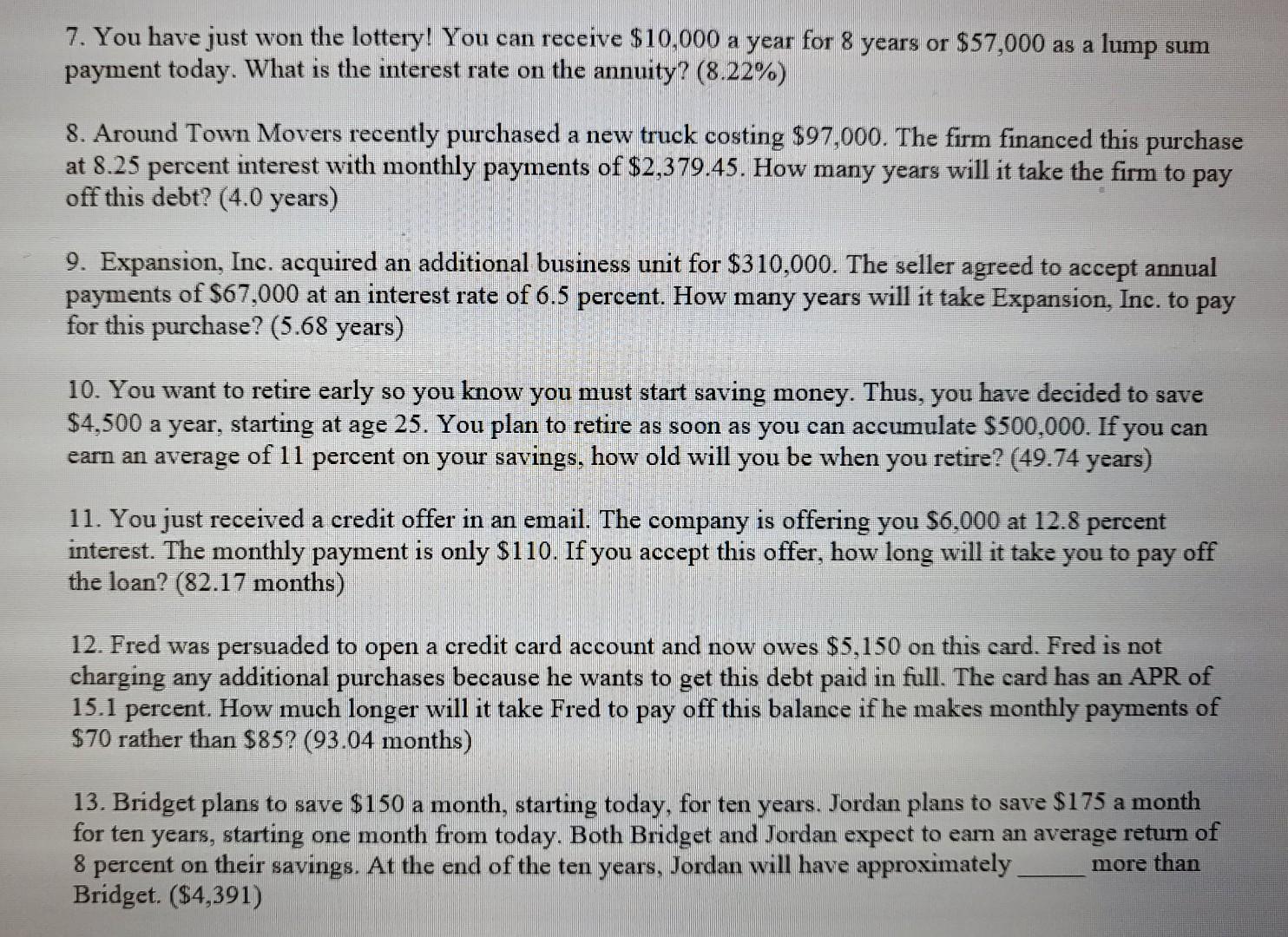 Solved 7. You have just won the lottery! You can receive | Chegg.com