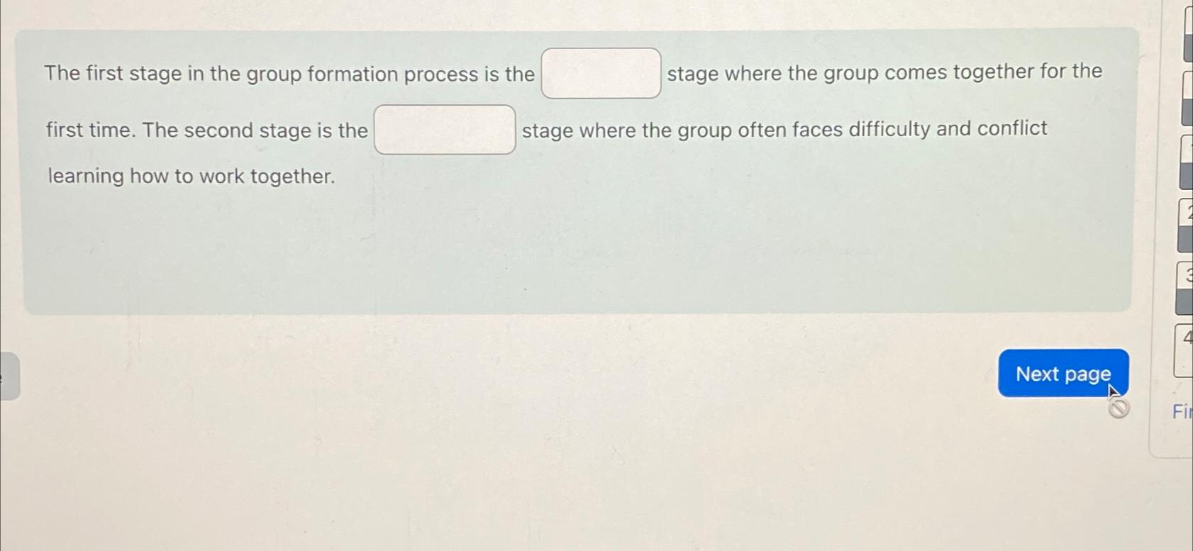 Solved The first stage in the group formation process is the | Chegg.com