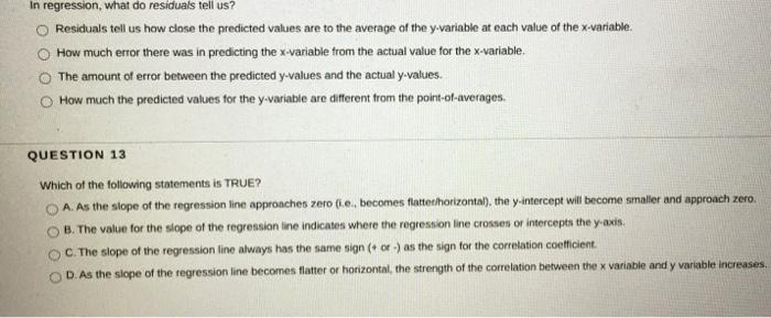 Solved In regression, what do residuals tell us? Residuals | Chegg.com Solved In regression, what do residuals tell us? Residuals | Chegg.com