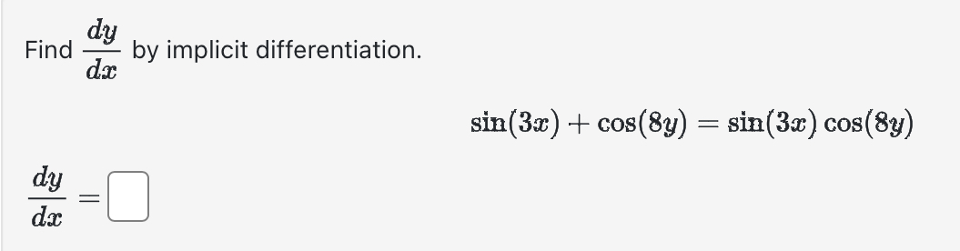 Solved Find dydx ﻿by implicit | Chegg.com