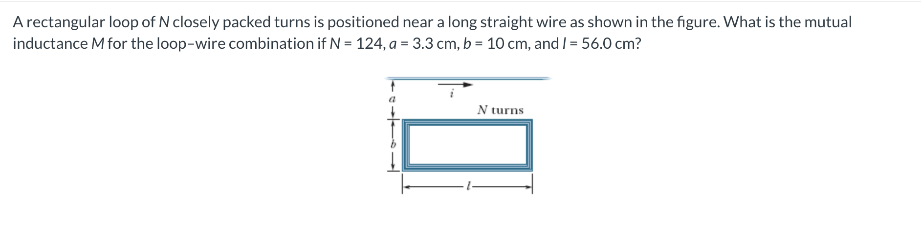 Solved A rectangular loop of N ﻿closely packed turns is | Chegg.com