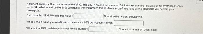 Solved A student scores a 98 on an assessment of 1Q. The | Chegg.com