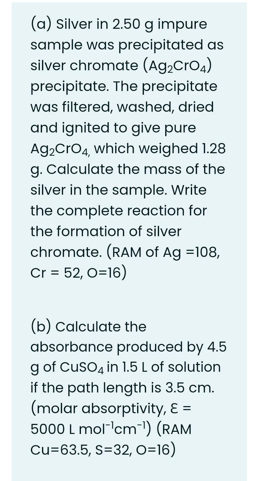 Solved (a) Silver in 2.50 g impure sample was precipitated | Chegg.com