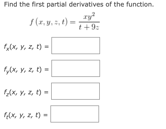 Solved Find the first partial derivatives of the | Chegg.com