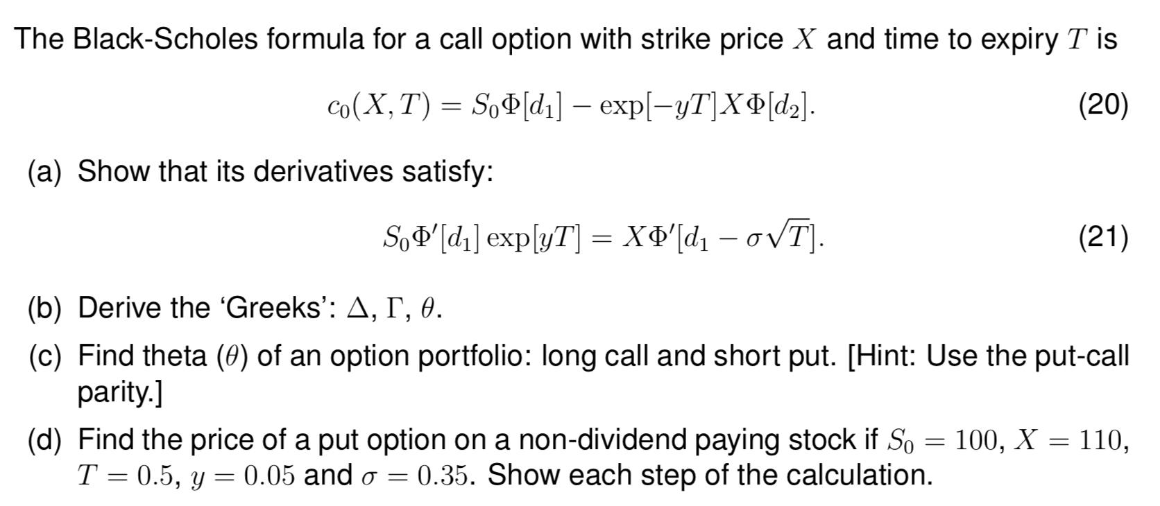 Solved The Black-Scholes formula for a call option with | Chegg.com
