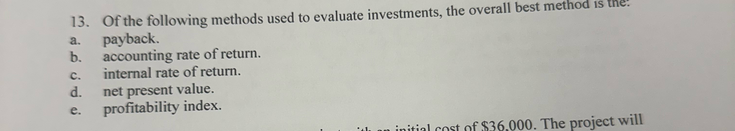 Solved Of the following methods used to evaluate | Chegg.com