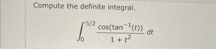Solved Compute the definite integral. | Chegg.com