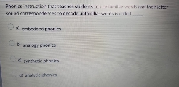 Solved Phonics instruction that teaches students to use | Chegg.com