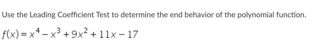 Solved Use the Leading Coefficient Test to ﻿determine the | Chegg.com