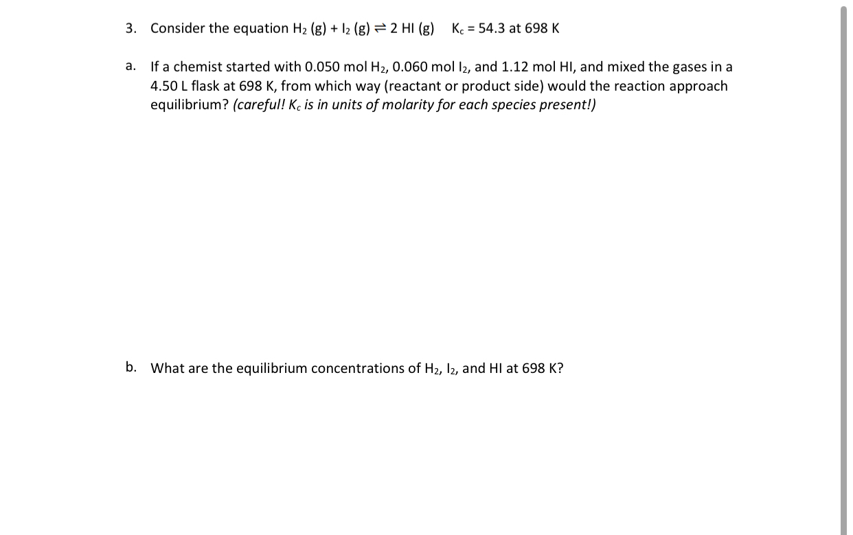 Solved Consider the equation H2(g)+I2(g)⇌2HI(g),Kc=54.3 ﻿at | Chegg.com