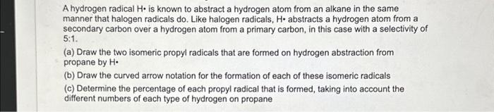 Solved A hydrogen radical H⋅ is known to abstract a hydrogen | Chegg.com