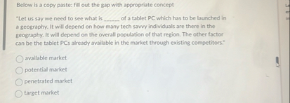 [Solved]: Below is a copy paste: fill out the gap with appro