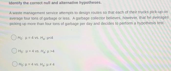 Solved Identify the correct null and alternative hypotheses. | Chegg.com