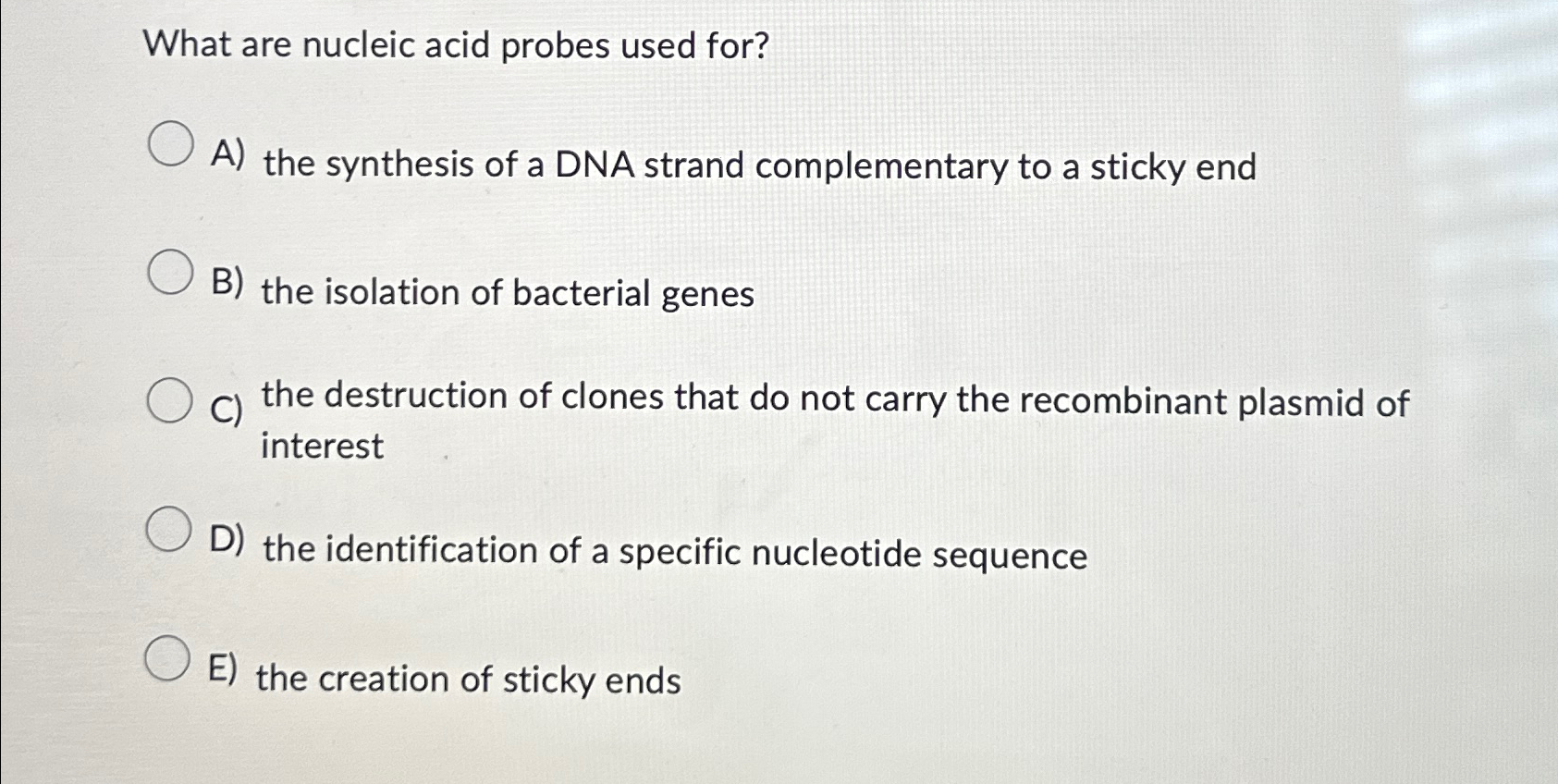 Solved What are nucleic acid probes used for?A) ﻿the | Chegg.com