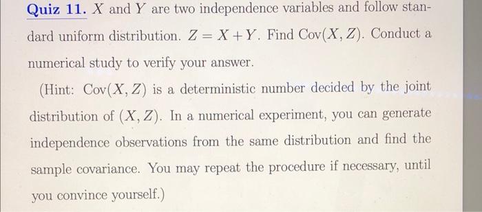 Solved Quiz 11. X and Y are two independence variables and | Chegg.com