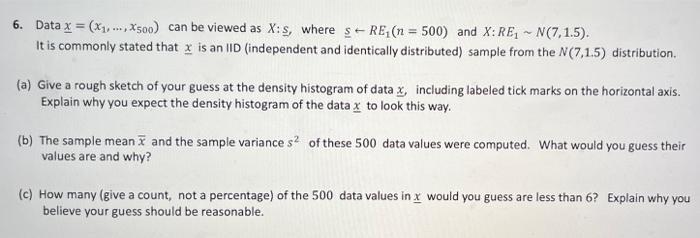 Solved 6. Data x=(x1,…,x500) can be viewed as X:s, where | Chegg.com