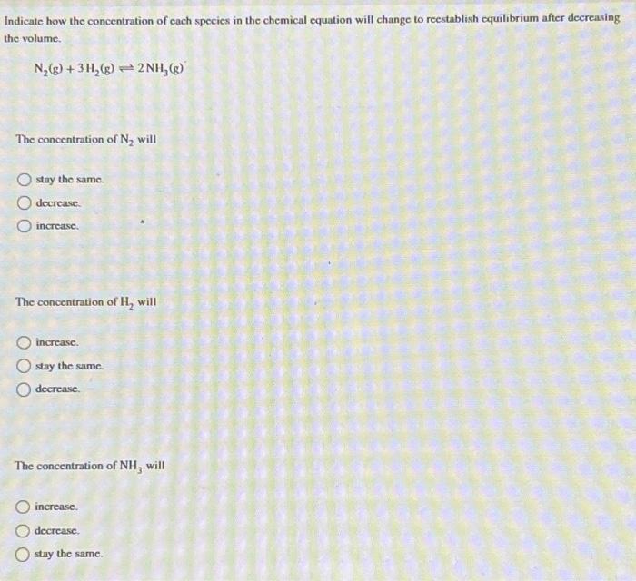 Indicate how the concentration of each species in the | Chegg.com