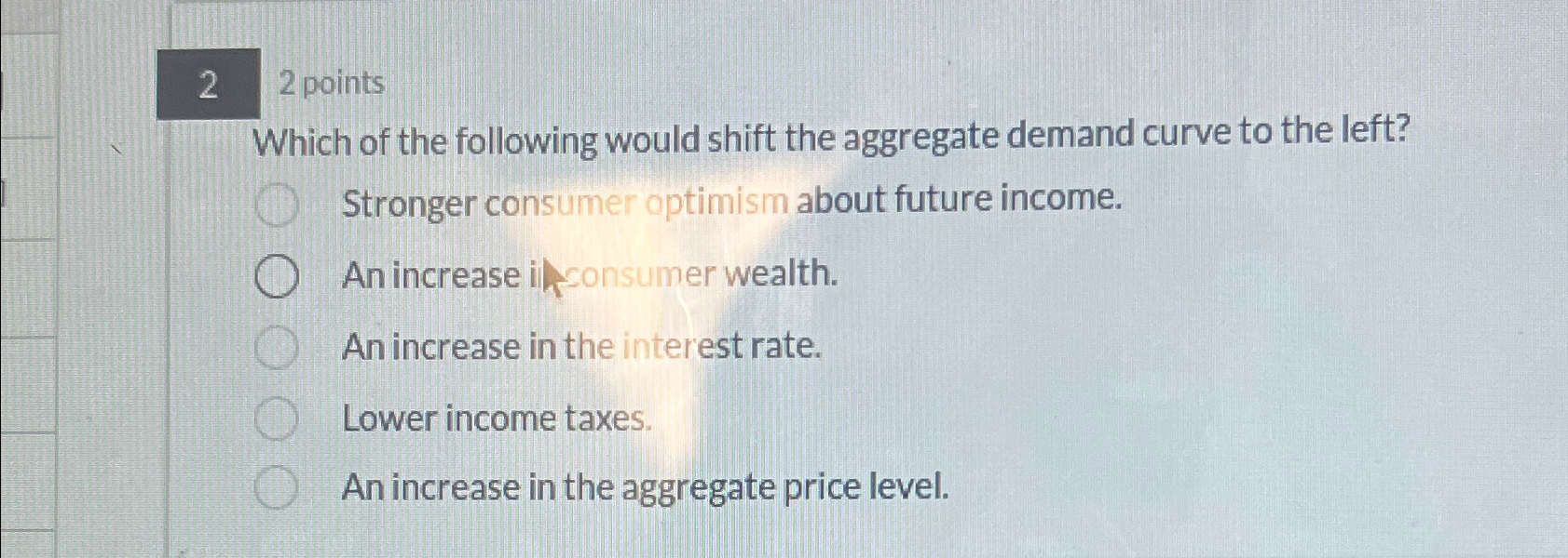 Solved 22 ﻿pointsWhich of the following would shift the | Chegg.com