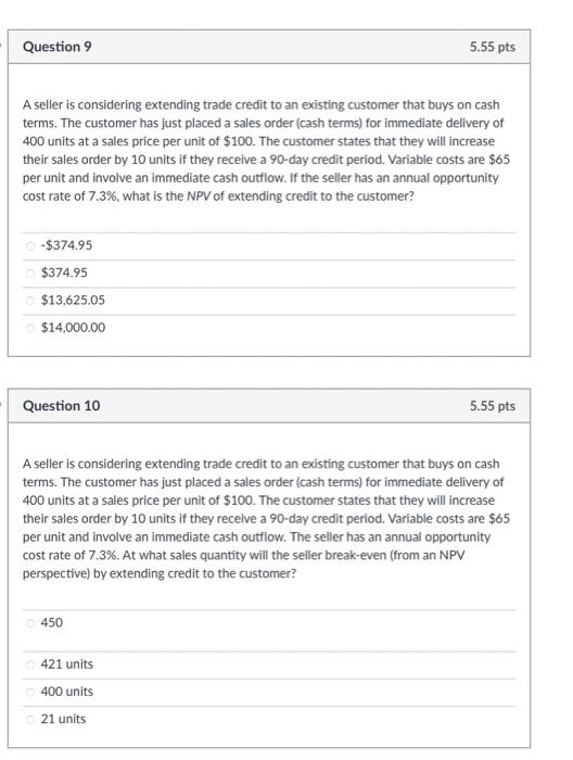 Solved Question 9 5.55 pts A seller is considering extending | Chegg.com