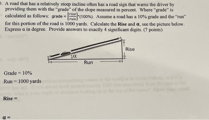 Solved A road that has a relatively steep incline often has | Chegg.com