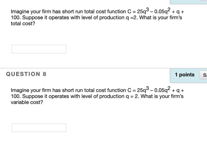 Solved Imagine your firm has short run total cost function C | Chegg.com