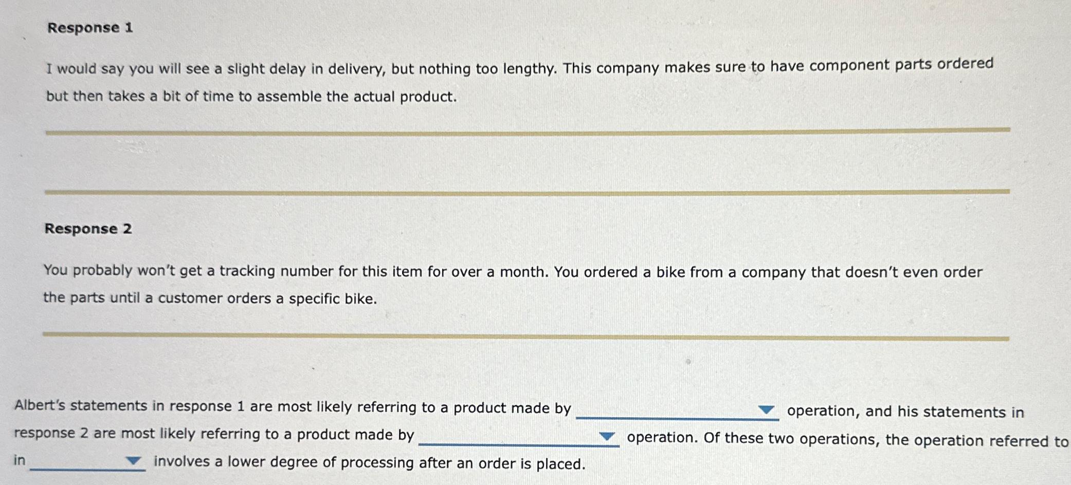 Solved Response 1I would say you will see a slight delay in | Chegg.com