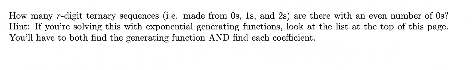 Solved How many r-digit ternary sequences (i.e. ﻿made from | Chegg.com