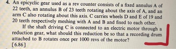 4. An epicyclic gear used as a rev counter consists | Chegg.com