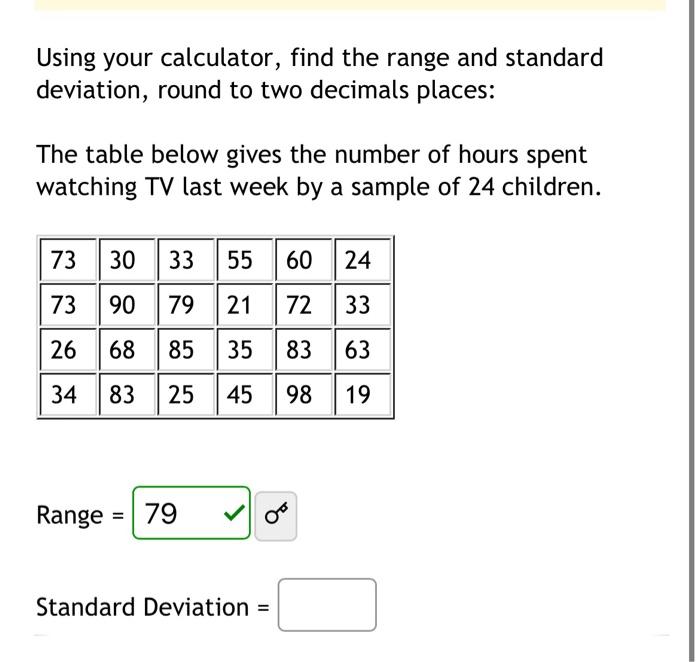 Using your calculator, find the range and standard | Chegg.com